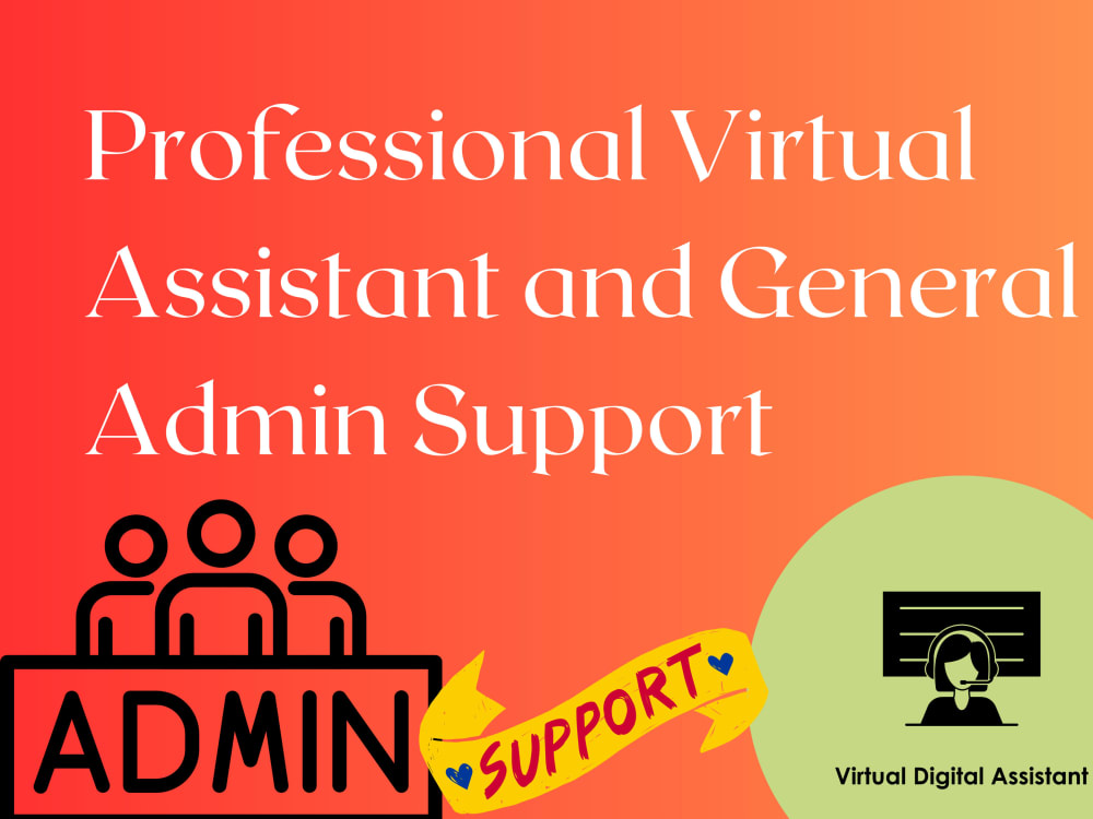 Your Professional Virtual Assistant and General Admin Assistance | Upwork