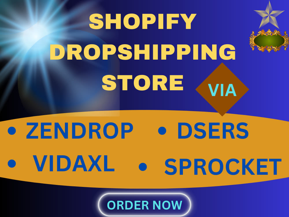 Automated Shopify dropshipping store via Sprocket vidaxl Dsers zendrop | Upwork