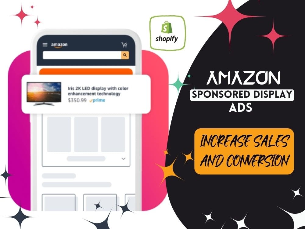 Amazon Sponsored Display Ads: Increase Sales and Conversions | Upwork