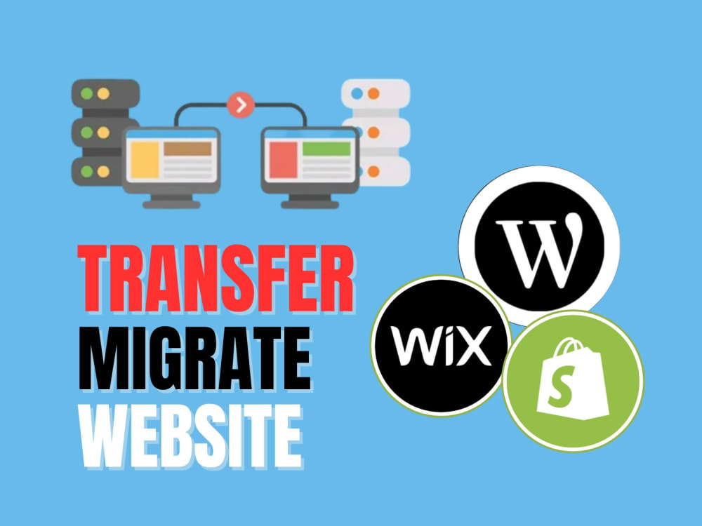 Transfer, migration, move, WordPress, Wix, and Shopify website to new host | Upwork