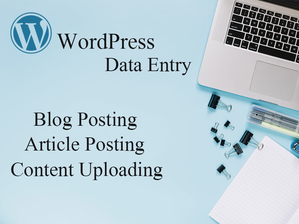 WordPress Article/Blog Posting and other content Uploading Specialist ...