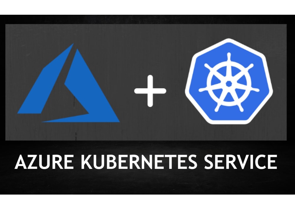 Your app deployed on Azure Kubernetes Service | Upwork