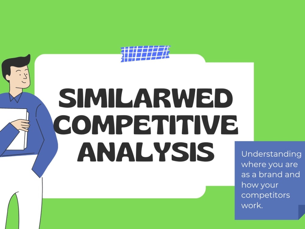 A comprehensive competitor website analysis using similar web | Upwork