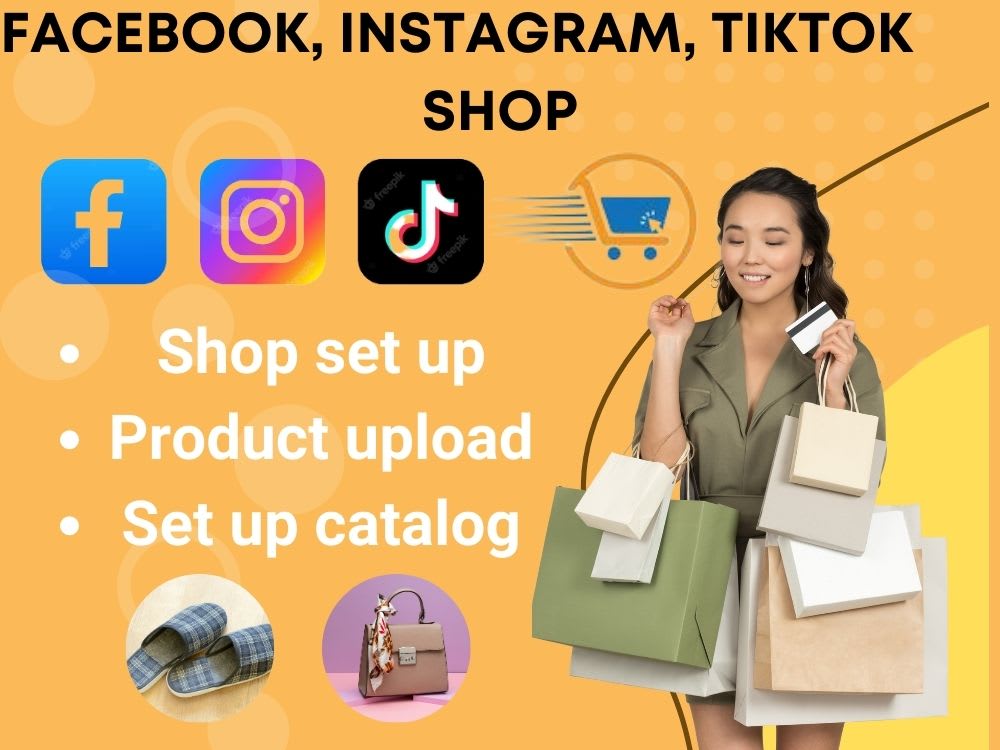 Instagram shop, Facebook shop, TikTok Shop set up and shop promotion ... Instagram shop, Facebook shop, TikTok Shop set up and shop promotion ...