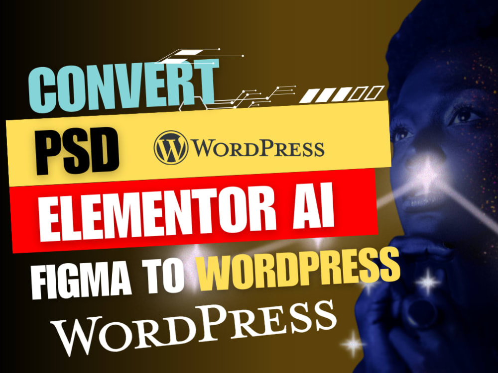 Clone, convert figma,xd,PSD, using Elementor Ai to WordPress | Upwork