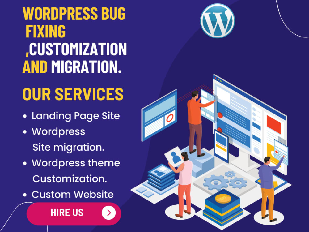 Wordpress Bug Fixes Wordpress Customization Wordpress Web Development Upwork