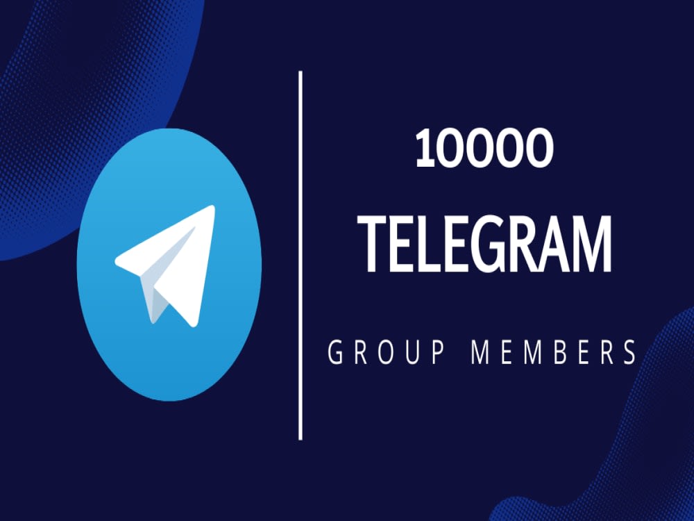 10,000 Telegram members for your channel or group | Upwork