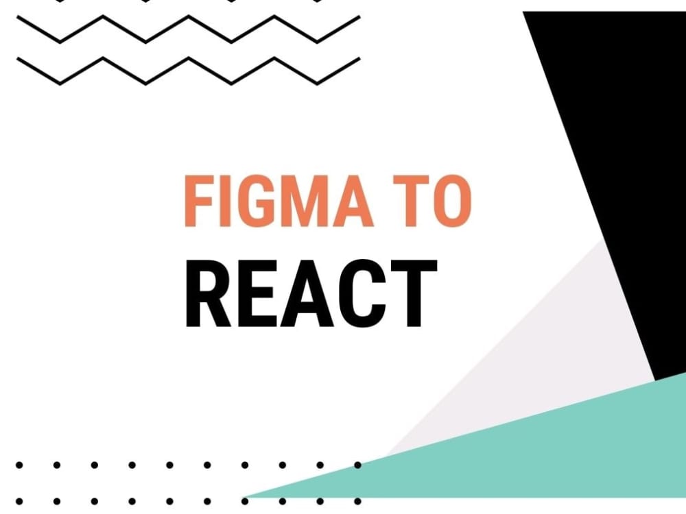 Figma to react js with HTML CSS javascript | Upwork