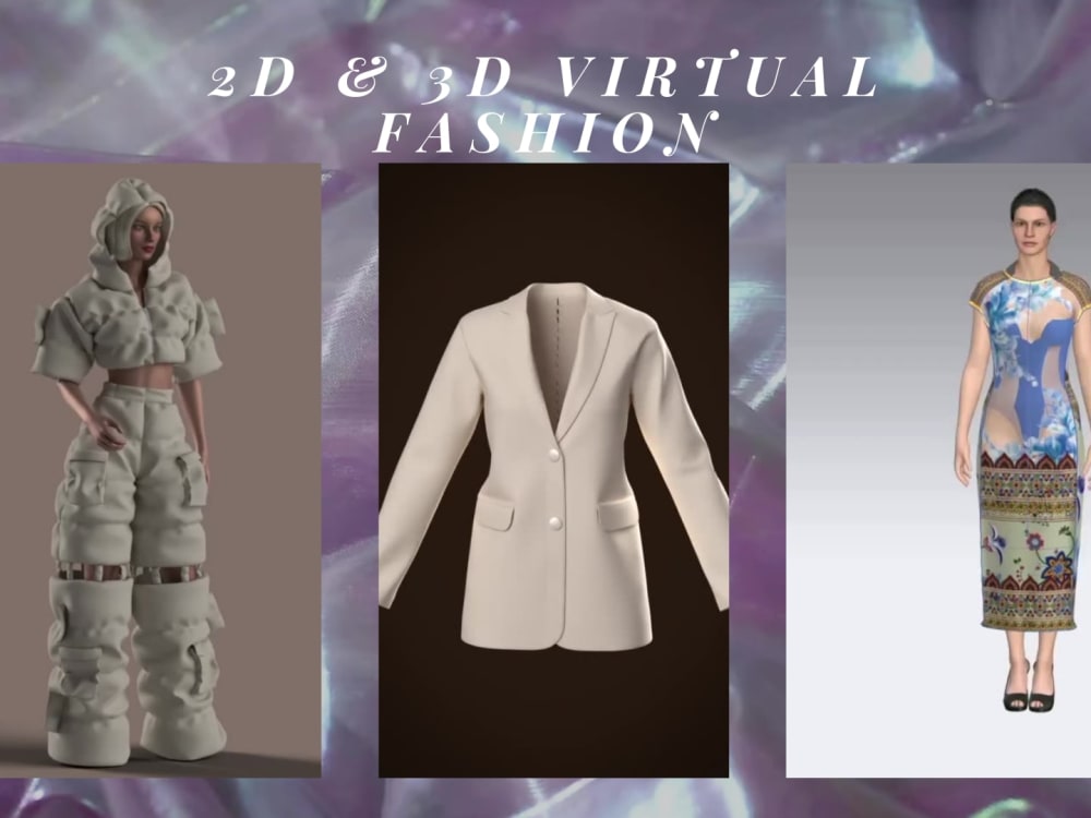 A fantastic 3D VIRTUAL FASHION | Upwork