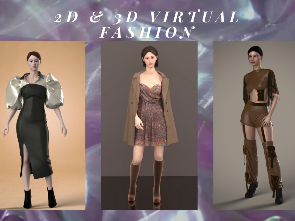A fantastic 3D VIRTUAL FASHION | Upwork