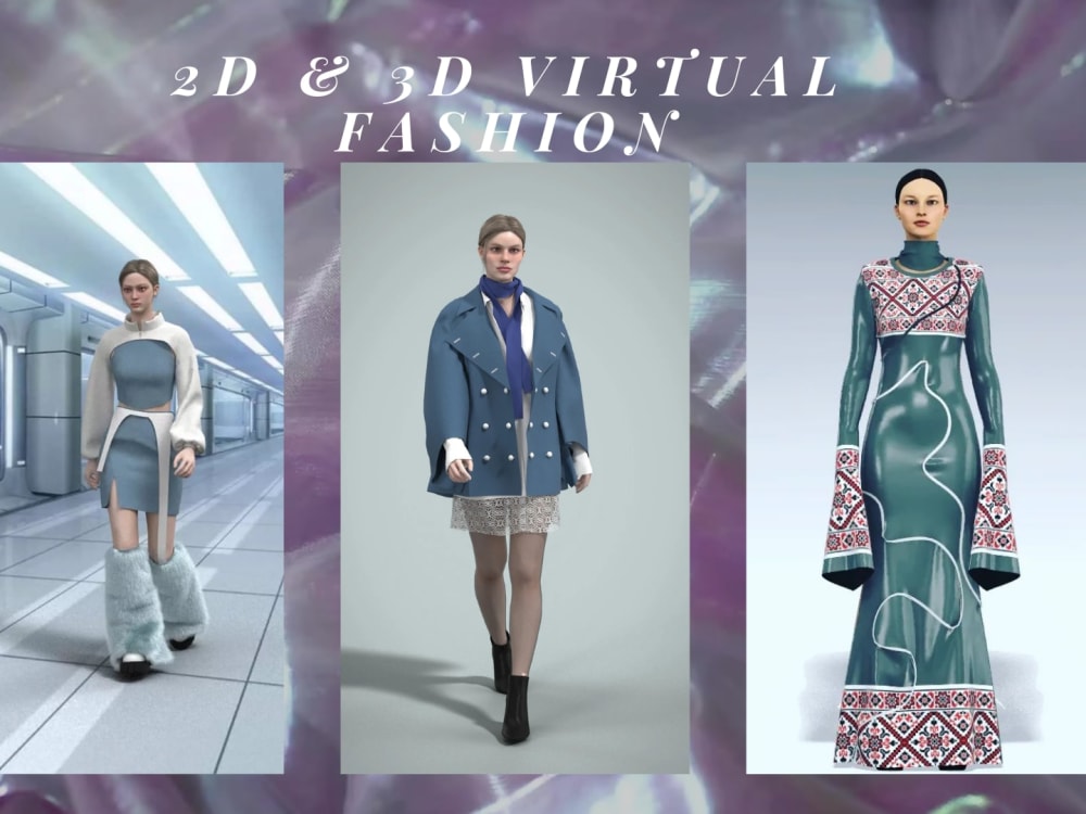 A fantastic 3D VIRTUAL FASHION | Upwork