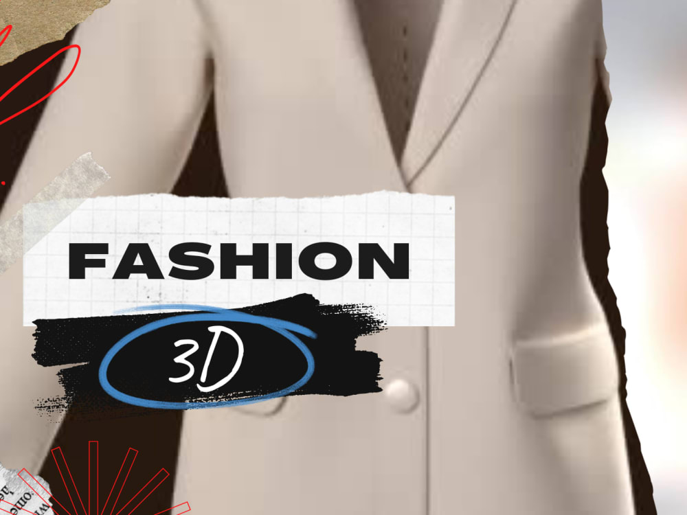 A fantastic 3D VIRTUAL FASHION | Upwork