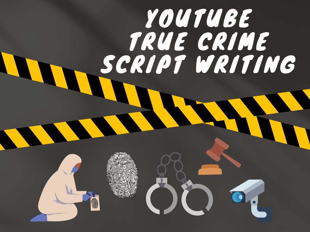 Youtube True Crime Script Article Podcast Documentary True Script Upwork