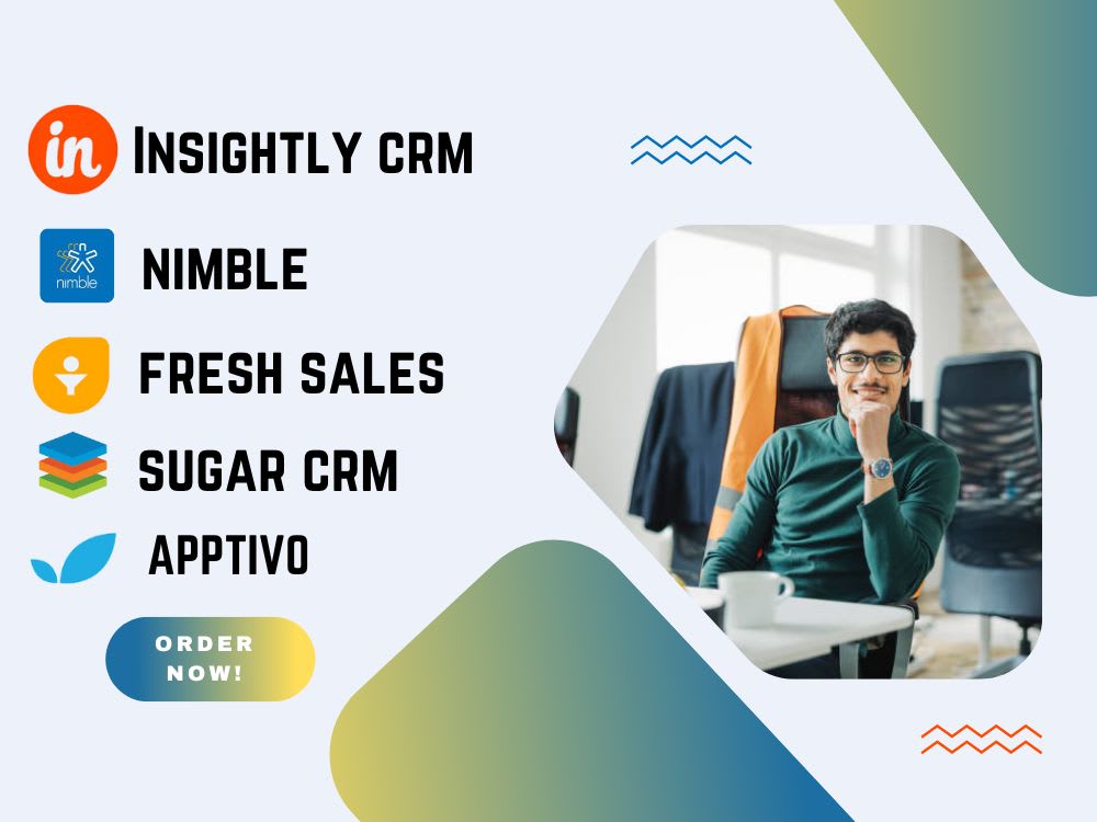 Suger crm, freshsales, apptivo , insightly, suite crm, nimblo | Upwork