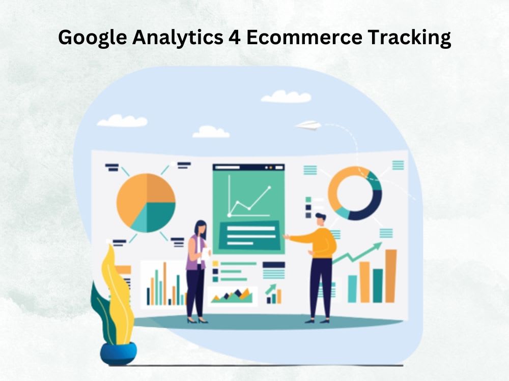 Google Analytics4 E-commerce Tracking Expert | Upwork