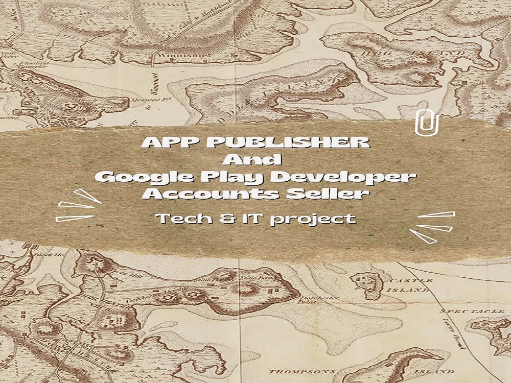 A Google Play Console Accounts |App publisher | Upwork