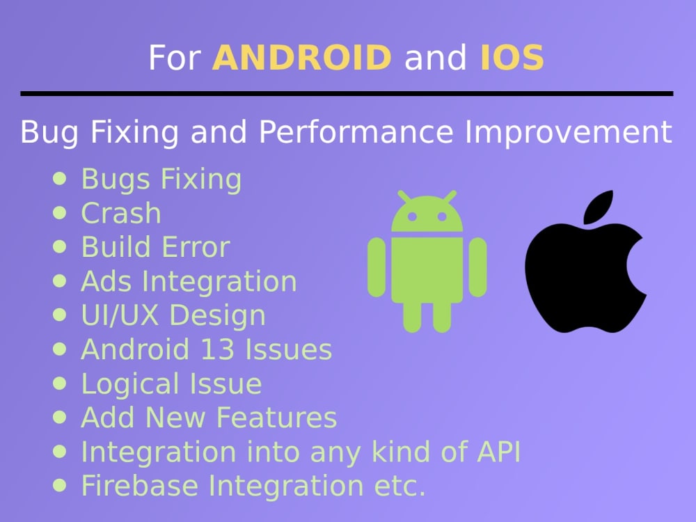Bug fixing and new projects in Android and IOS | Upwork