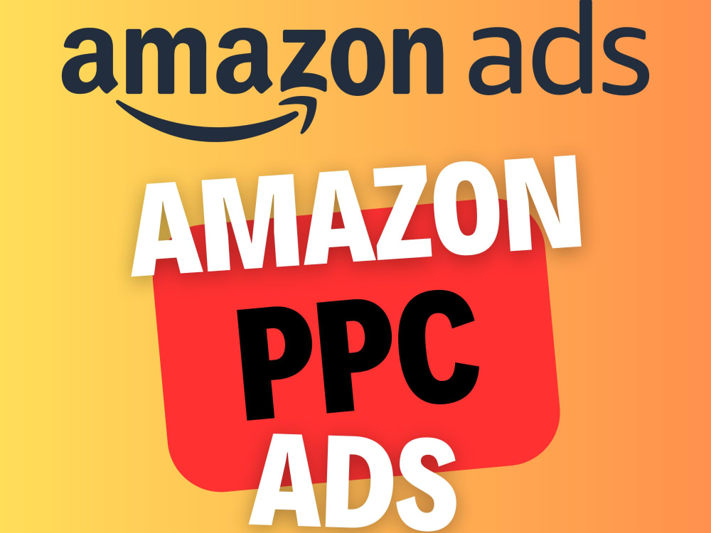 Amazon PPC campaign setup and management | Upwork