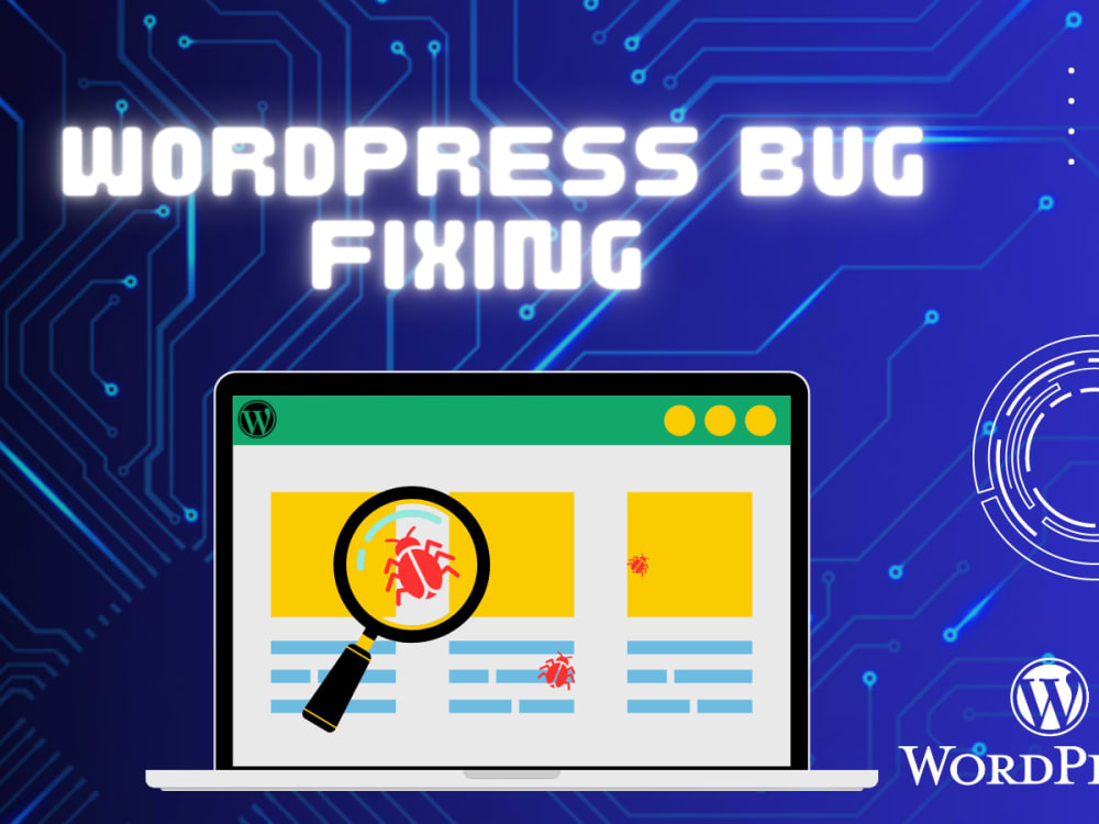 WordPress bug fixing, WordPress error fixing, theme/plugin fixing | Upwork WordPress bug fixing, WordPress error fixing, theme/plugin fixing | Upwork
