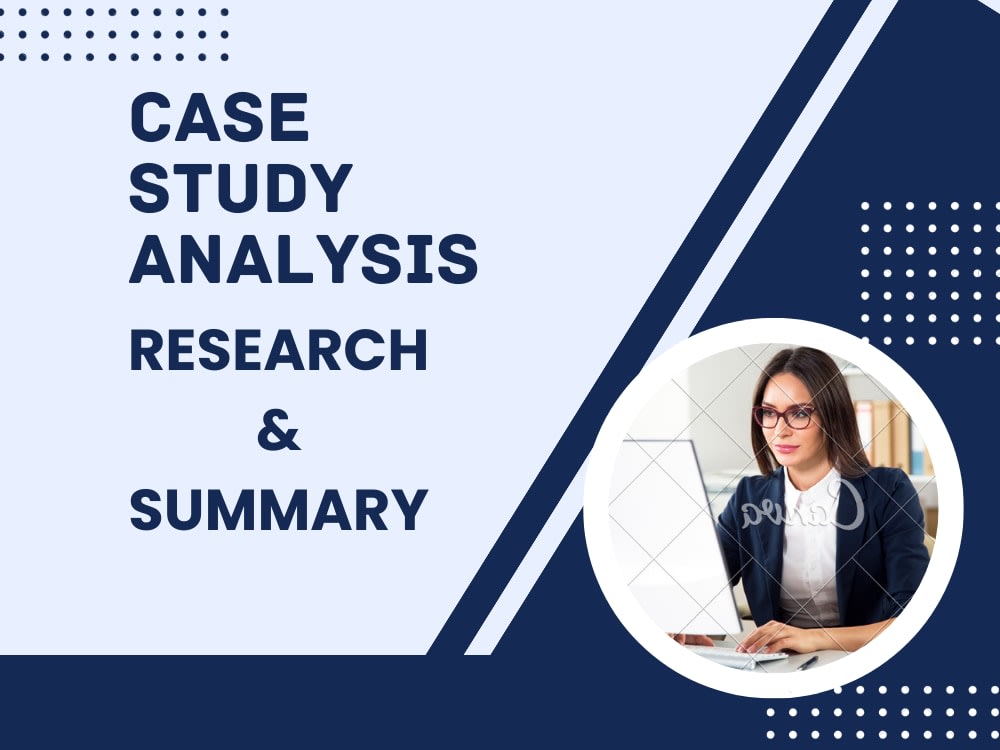 Case study analysis, research and summary | Upwork