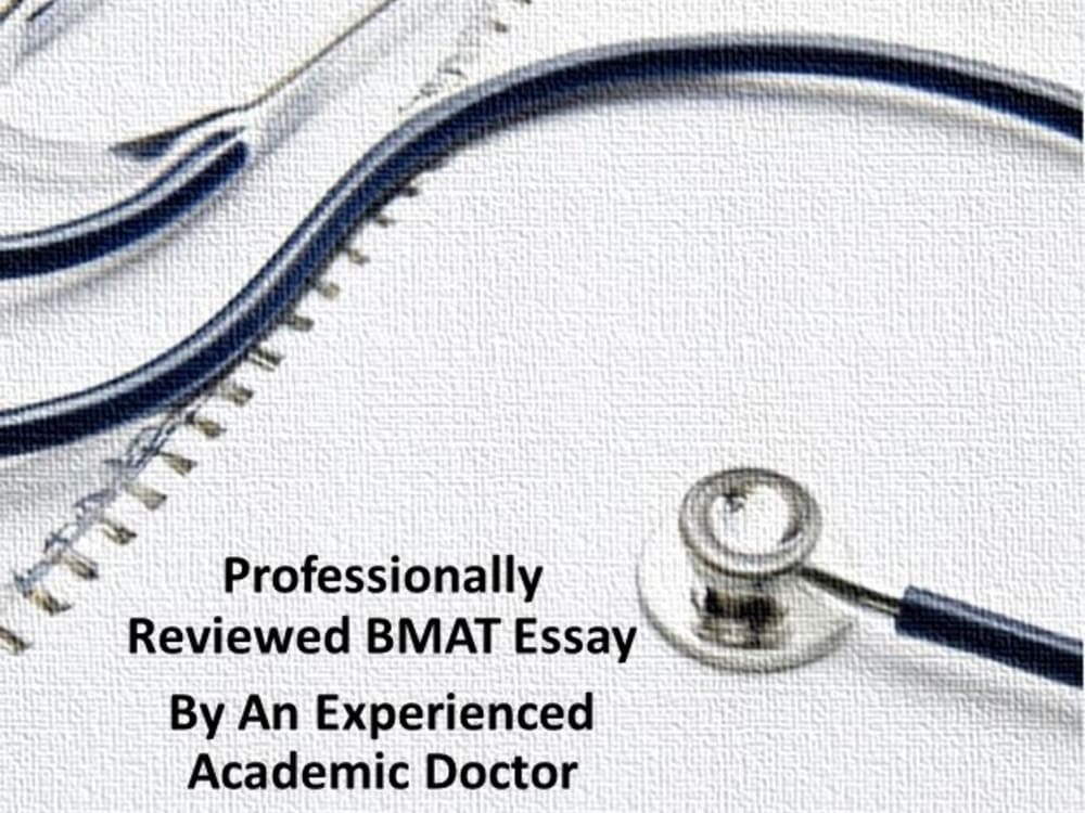BMAT essay reviewed and marked by experienced academic doctor | Upwork