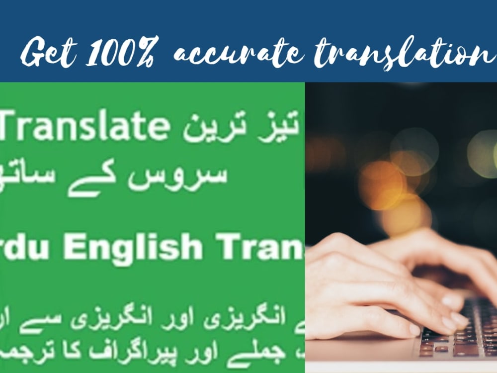 A 100% accurate translation | Upwork