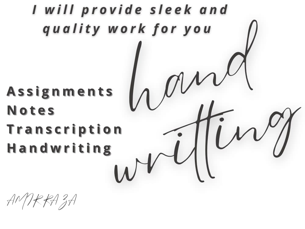 A good cursive handwritten work with my unique style of writing ...