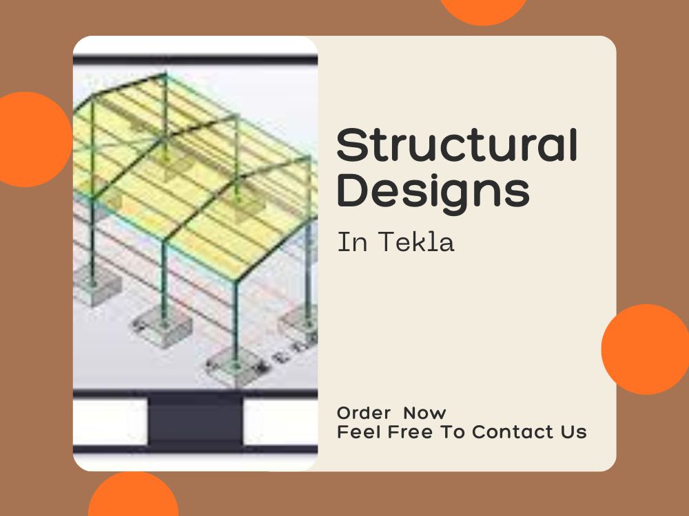Design of steel concrete or wood structures in tekla structure | Upwork