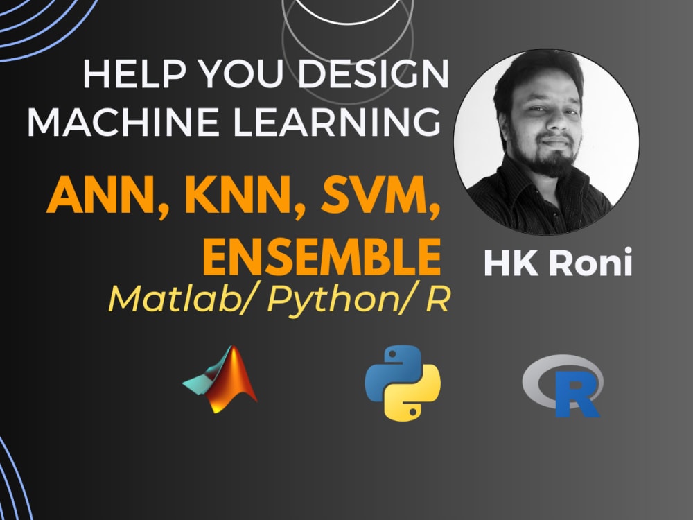 A machine learning model ANN/KNN/ Ensemble Model in Matlab/python/R | Upwork