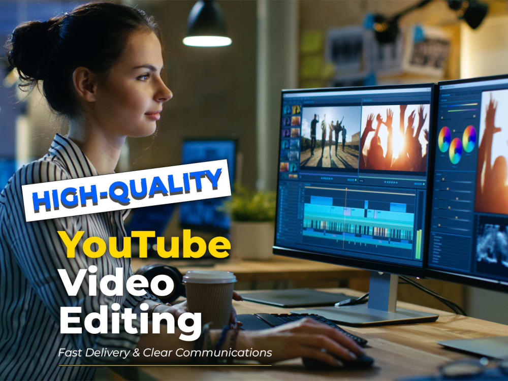 High-quality video editing for YouTube | Upwork