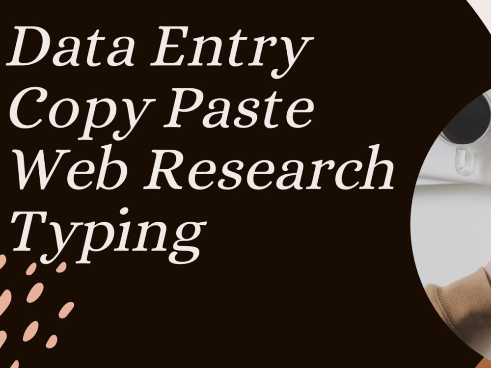 Data Entry, web Research, Data collection, copy paste, MS Excel service | Upwork