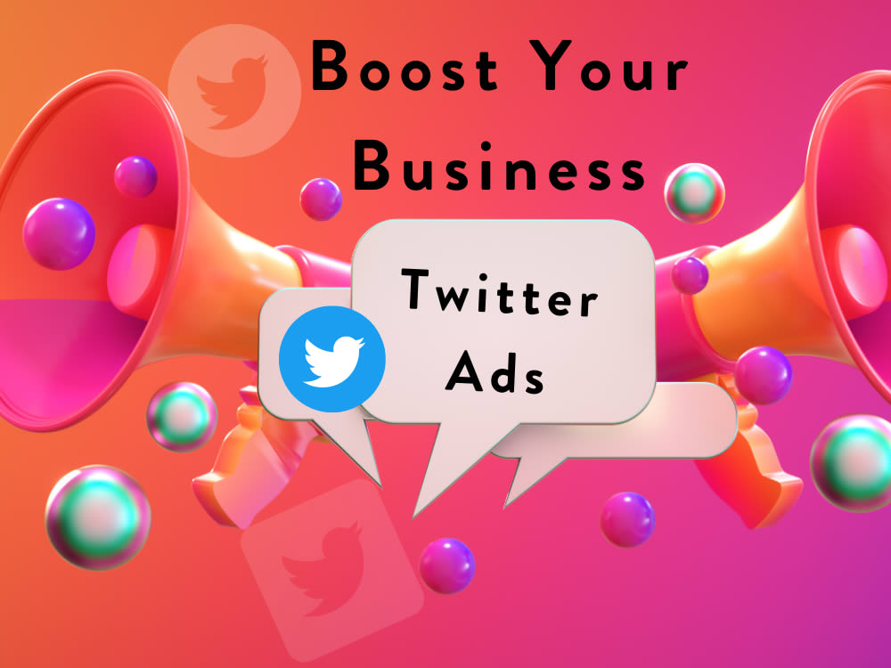 Twitter Ads Campaign To Level up Your Business | Upwork