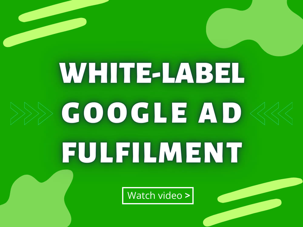 White-label Google ads fulfilment (reseller) | Upwork