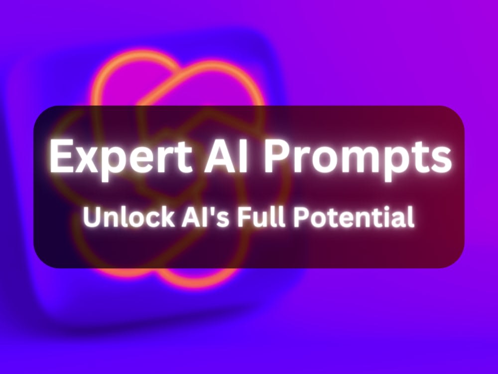 Expert Prompt Creation for ChatGPT, Bard, etc. for Precision Results ...