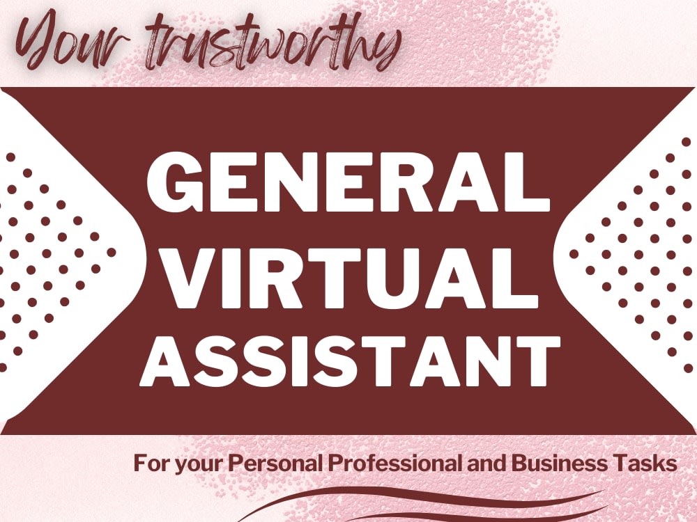 A Trustworthy General Virtual Assistant | Upwork