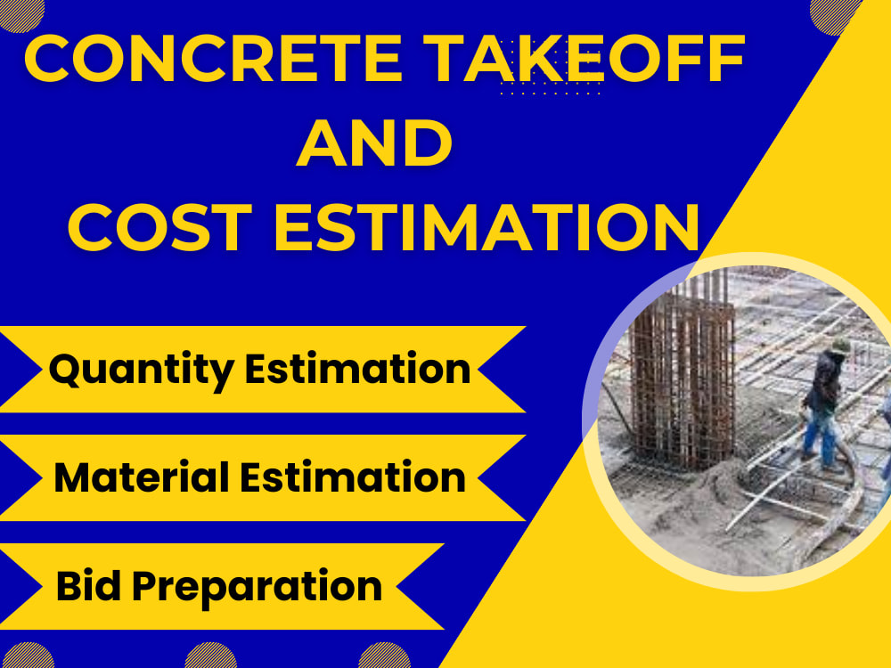 Concrete takeoff and cost estimation | Upwork