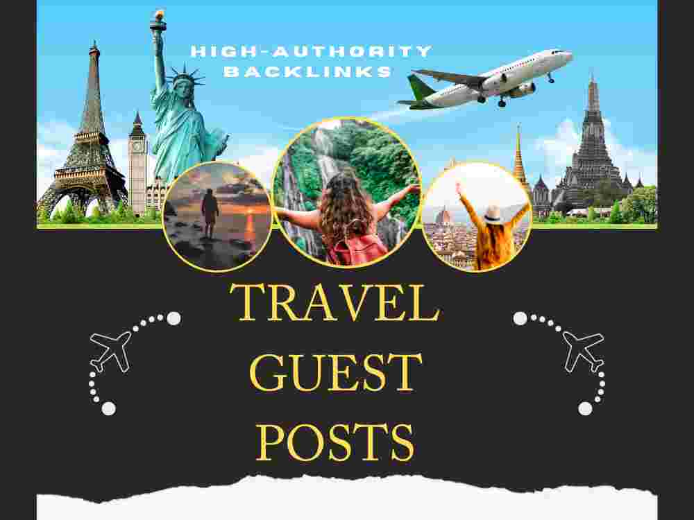 A Travel guest posts on a high-authority travel blogs | Upwork