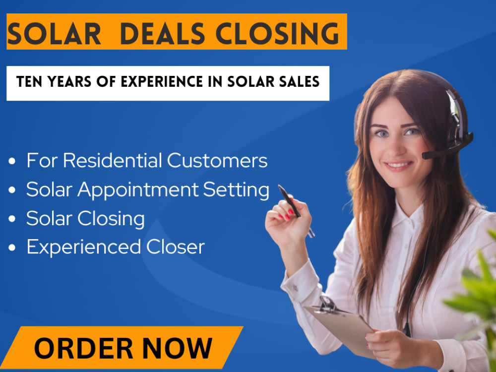 I will be solar closer for your solar appointments | Upwork