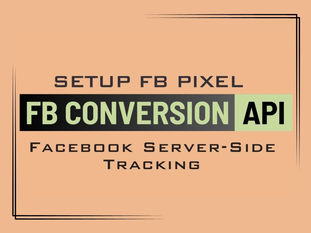 Facebook Conversion API, FB Pixel, CAPI with server-side tracking ...