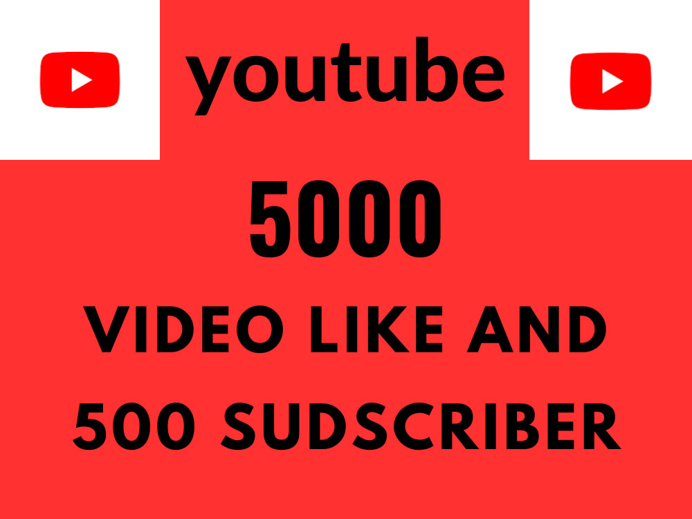 5000 YouTube video like/500 subscribers non drop guaranteed | Upwork