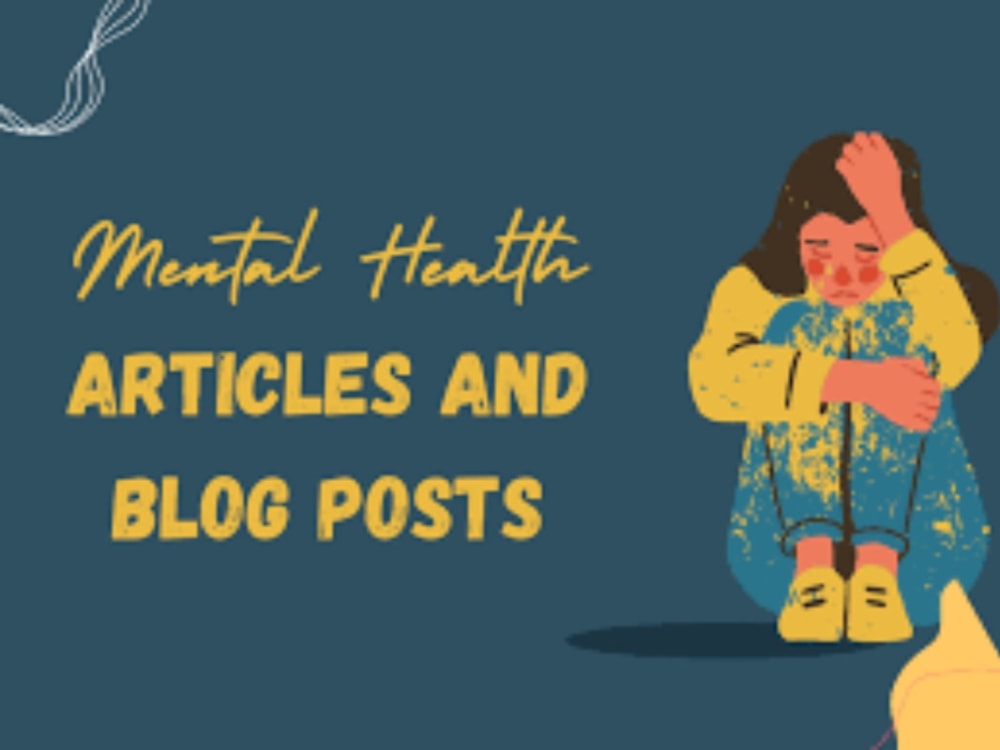 Quality Mental Health Articles, Mental Health Blogs, Mental Health ...