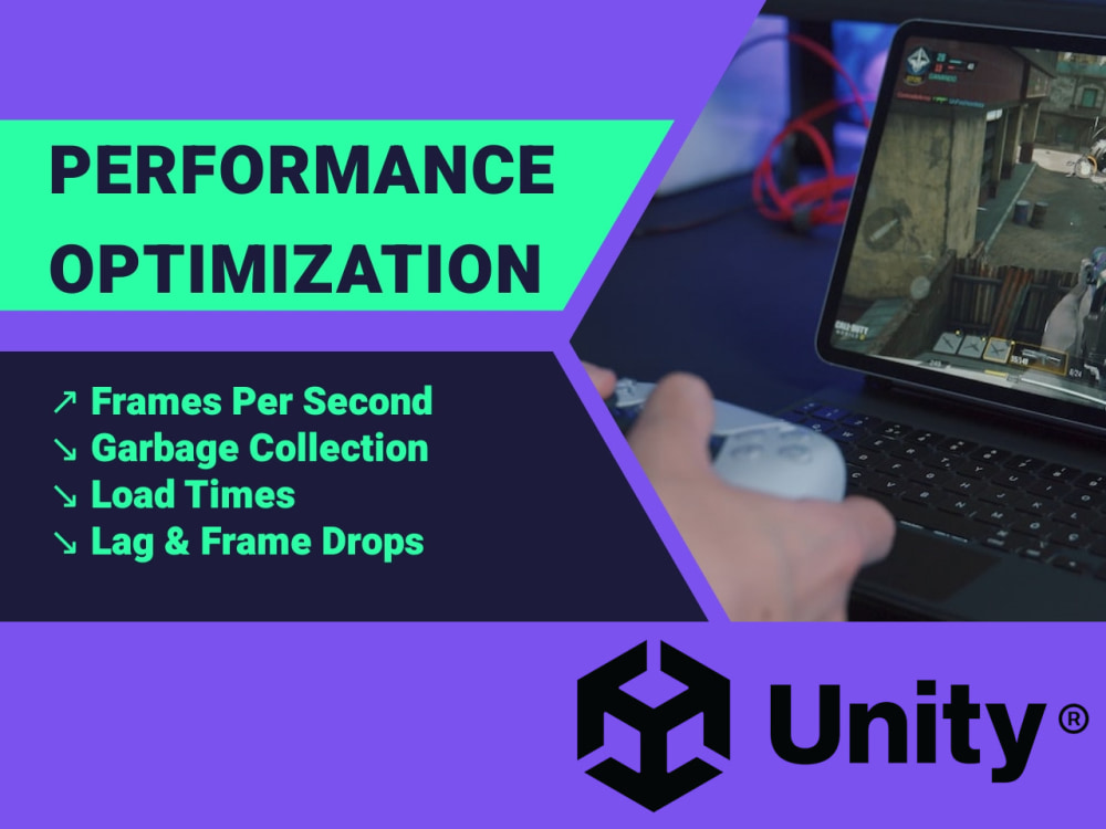 Increased FPS and reduced lag and load times for your Unity project. | Upwork