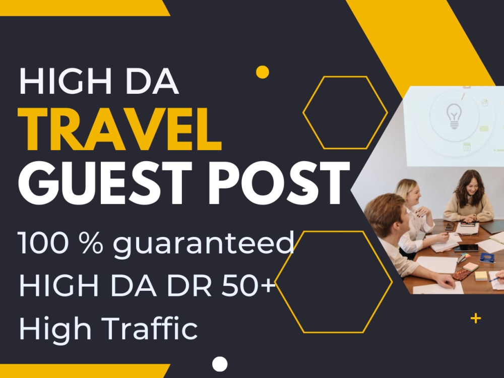 High da travel guest post with high authority travel backlinks | Upwork