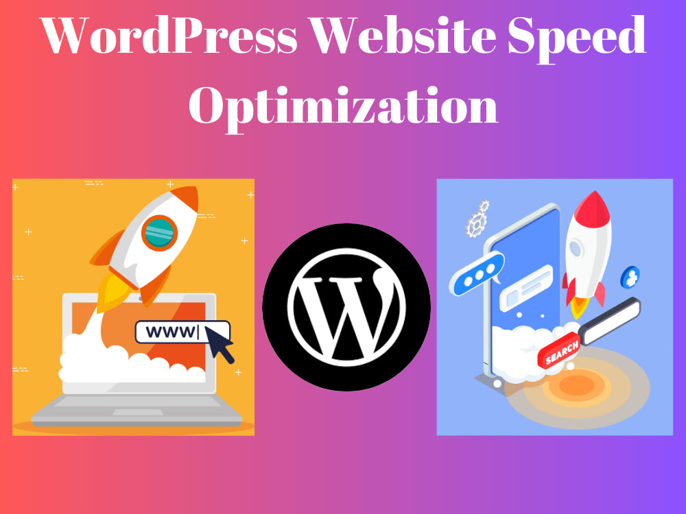 Speed Optimization of WordPress Website | Speed Optimization Expert | Upwork