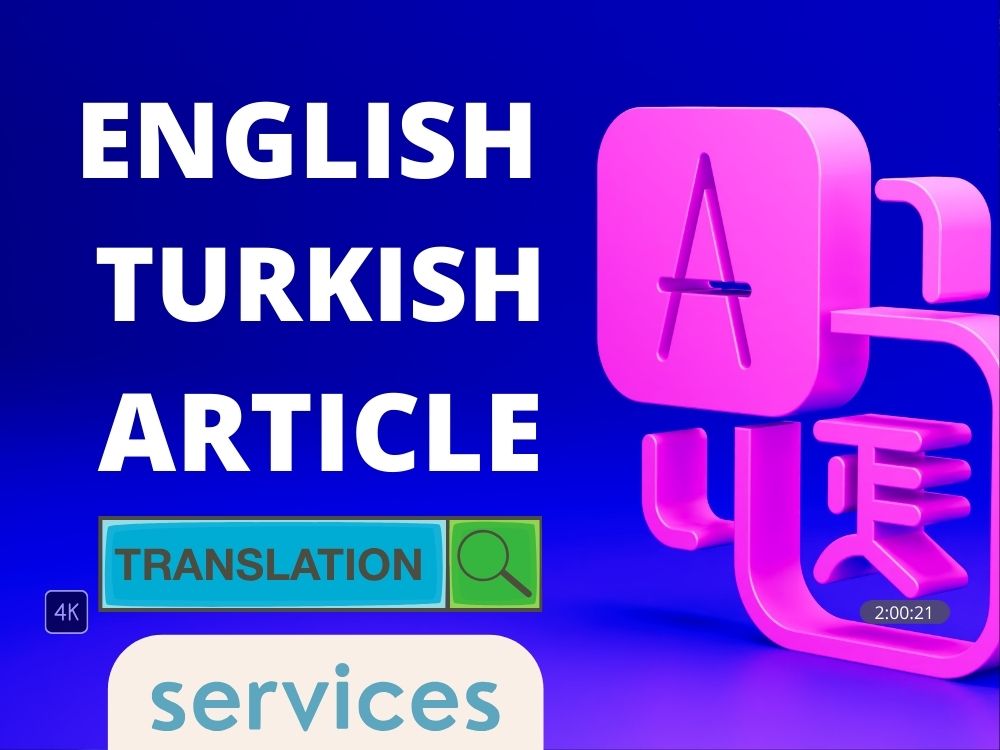 English-to-Turkish article Translation Service | Upwork