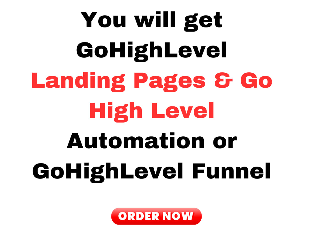 GoHighLevel Landing Pages & Go HighLevel Automation or GoHighLevel Funnel | Upwork