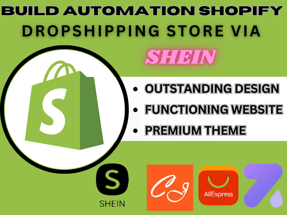 A create automated dropshipping website, shopify store via shein dsers esty | Upwork