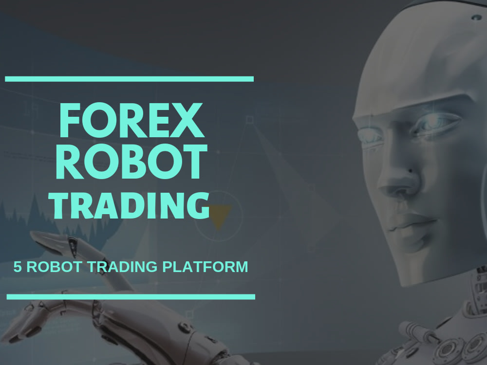 An automated trading robot [MT4/MT5] | Upwork