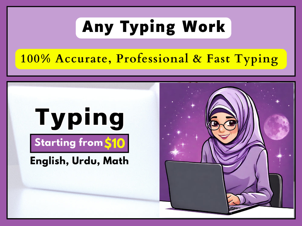 Fast Typing, Accurate and Professional Typing Work | Upwork