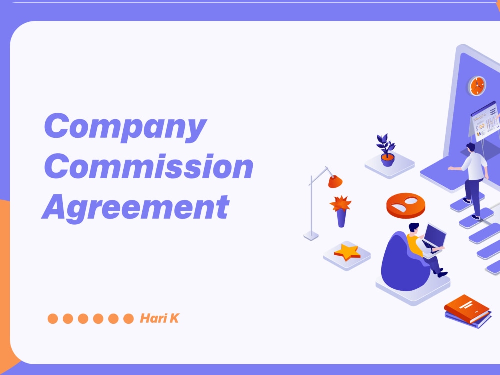 A commission agreement as per the client requirement | Upwork